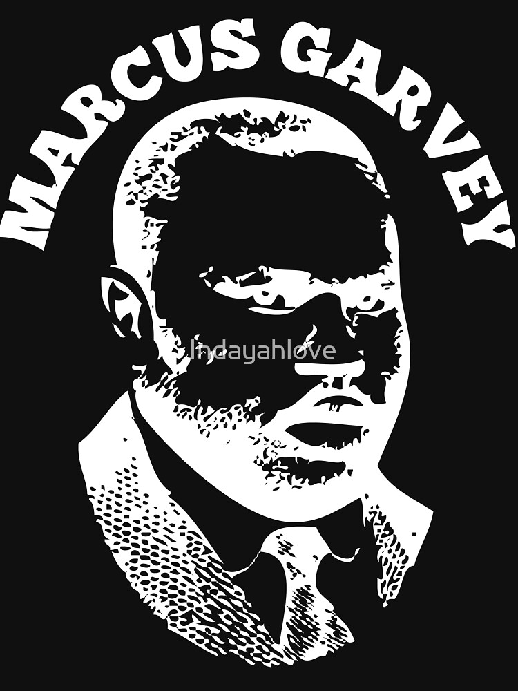 "marcus garvey" T-shirt by Indayahlove | Redbubble