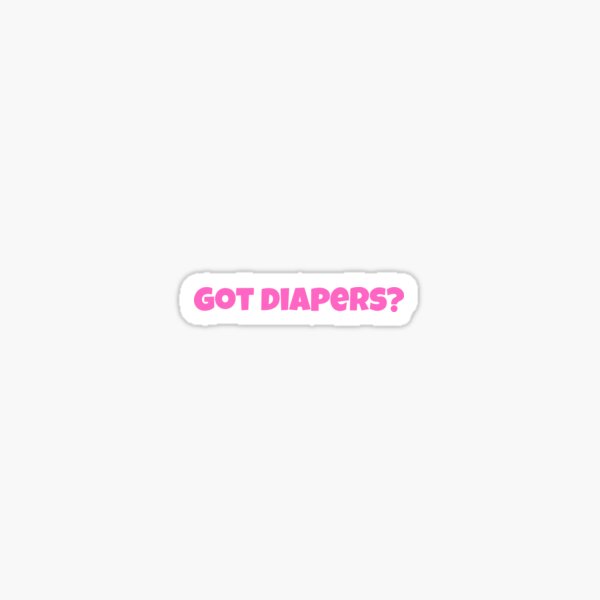 "ABDL Got Diapers in Pink for ageplay, littles, babyfurs" Sticker for Sale by MikeyCrinkle ...