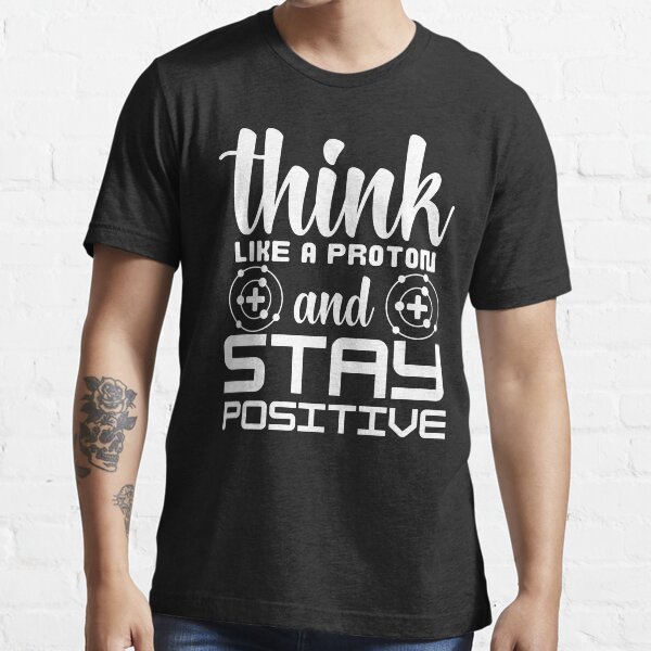 "Think Like a Proton and Stay Positive | Science-Inspired Motivation" T ...