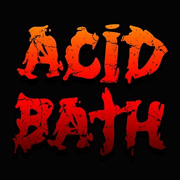 "Acid Bath Merch" Sticker for Sale by xDumpTruckx | Redbubble