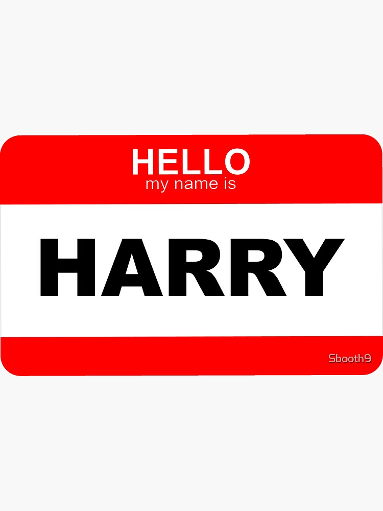 "Hello, my name is: HARRY" Sticker for Sale by Sbooth9 | Redbubble
