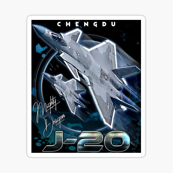 "Chengdu J-20 Fifth-Generation Stealth Fighter Aircraft " Sticker for ...