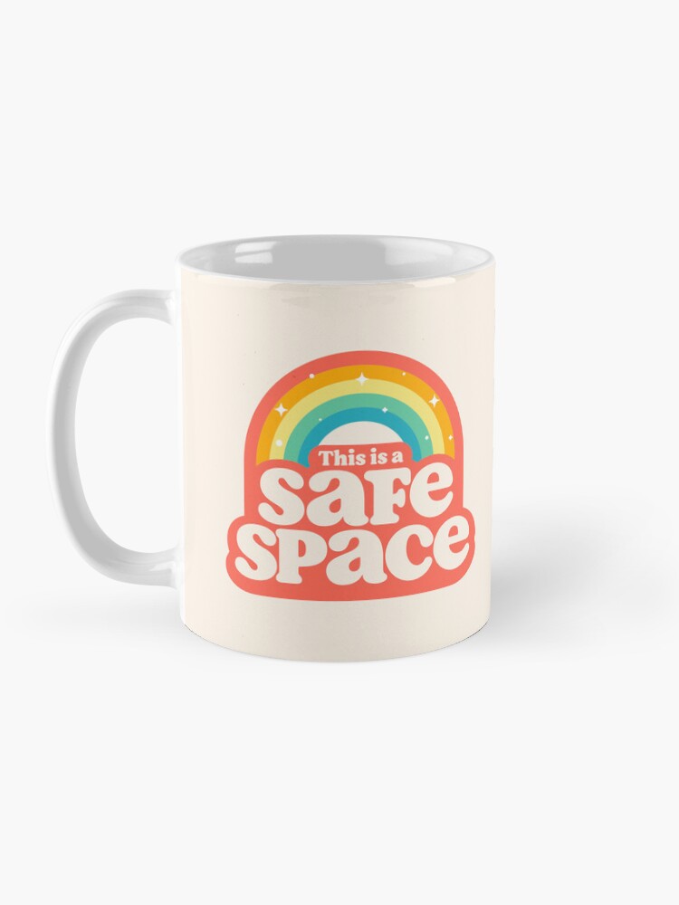 "Mental Health Quote - This is a Safe Space" Coffee Mug for Sale by ...
