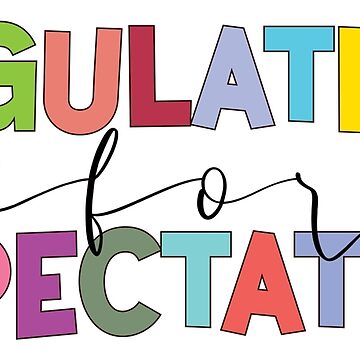 "Regulation before expectation" Sticker for Sale by SpedToolbox | Redbubble