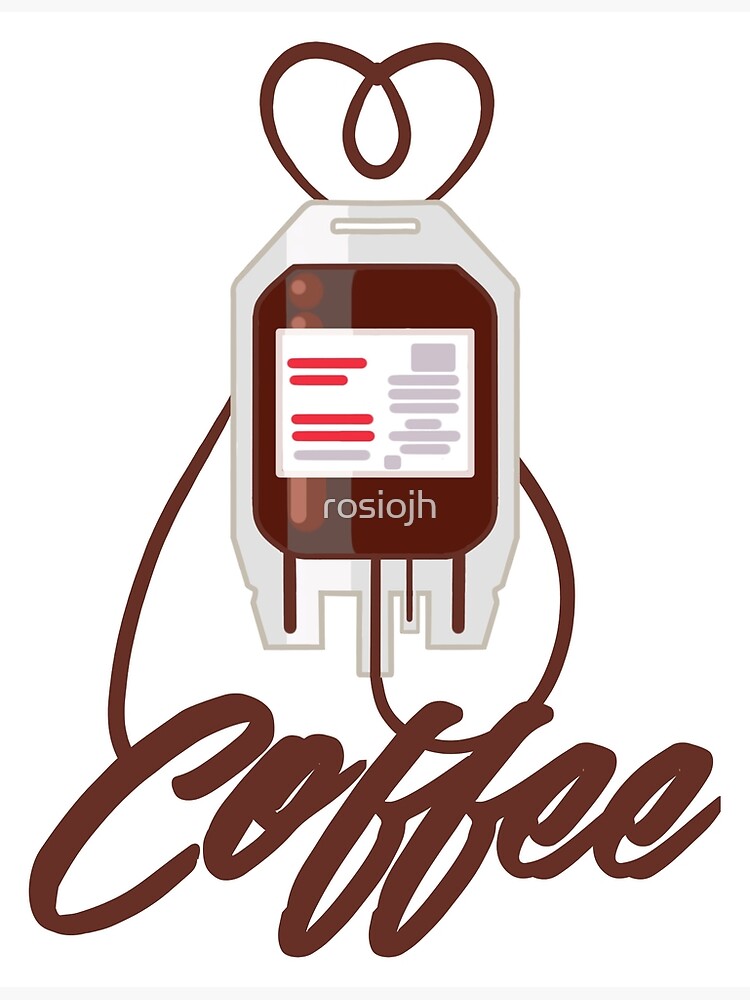 "Coffee IV Fluids" Canvas Print for Sale by rosiojh | Redbubble