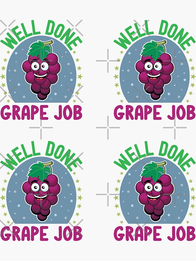 "Well done | Grape job" Sticker for Sale by PatternDesignBD | Redbubble