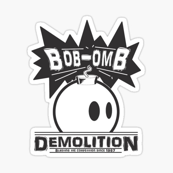 "Bob-Omb Demolition" Sticker by MightyRain | Redbubble