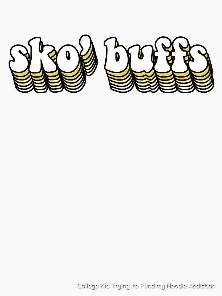 "Sko Buffs Hippy " T-shirt for Sale by caicaiblakeley | Redbubble ...