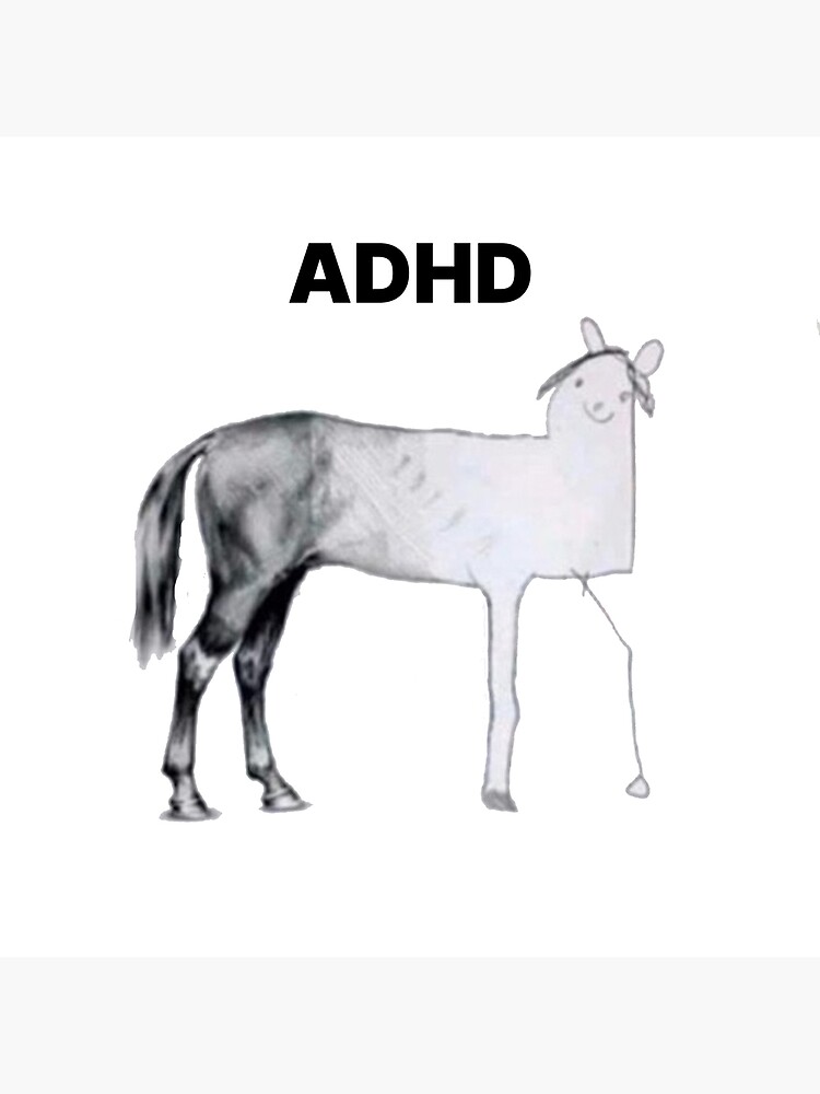 "ADHD Horse Funny Horse T-Shirt Meme" Poster for Sale by RiskyBicky ...
