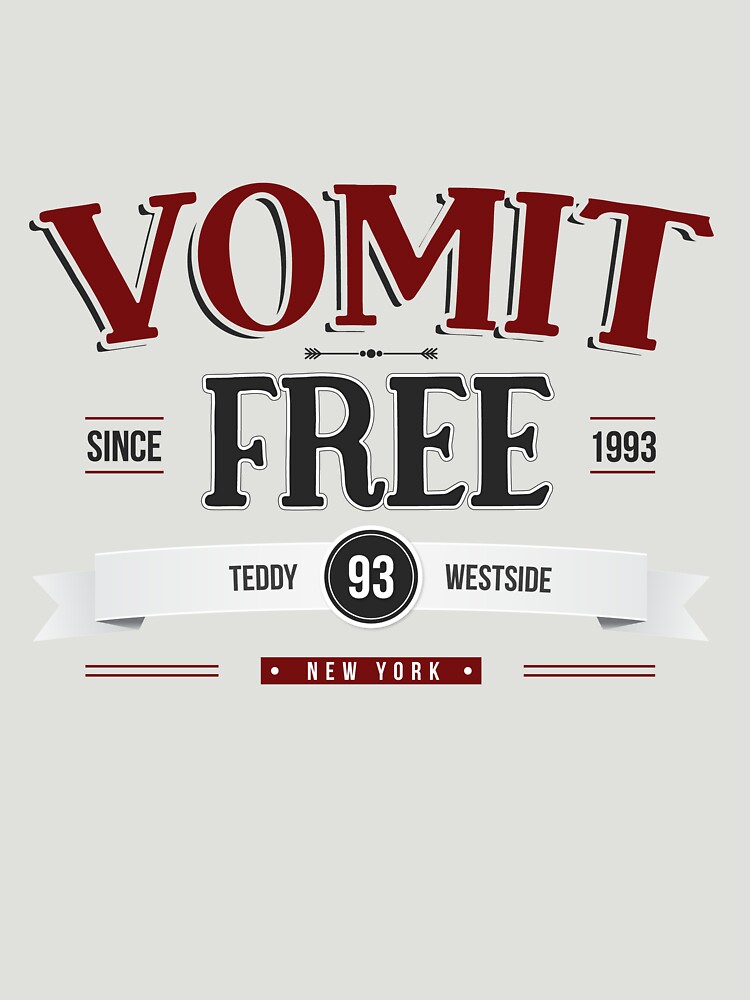 "Vomit Free since 93" T-shirt for Sale by Mussa-designs | Redbubble ...