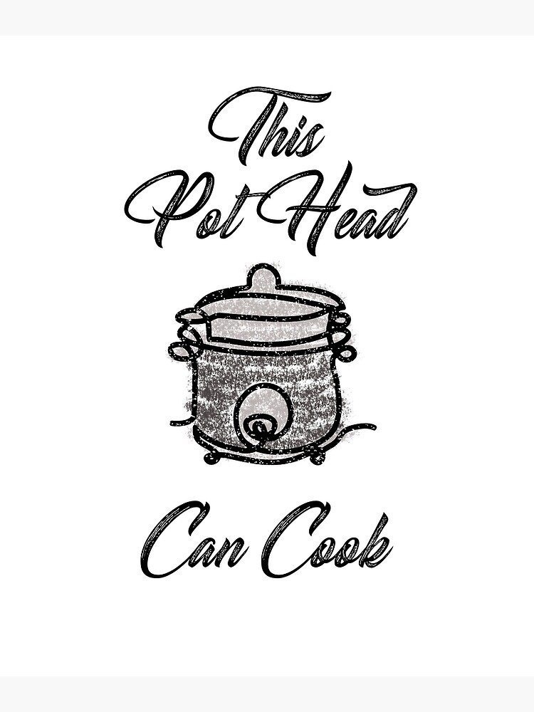 Pressure Cooker This Pot Head Can Cook Premium Matte Vertical Poster ...