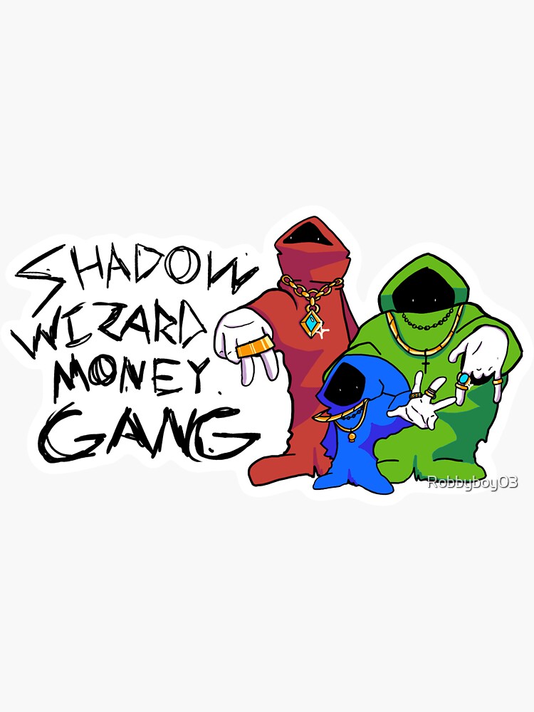 "Shadow Wizard Money Gang" Sticker for Sale by Robbyboy03 | Redbubble