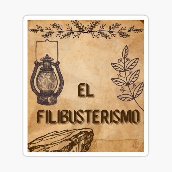 "El FIlibusterismo" Sticker for Sale by bebeuxx123 | Redbubble