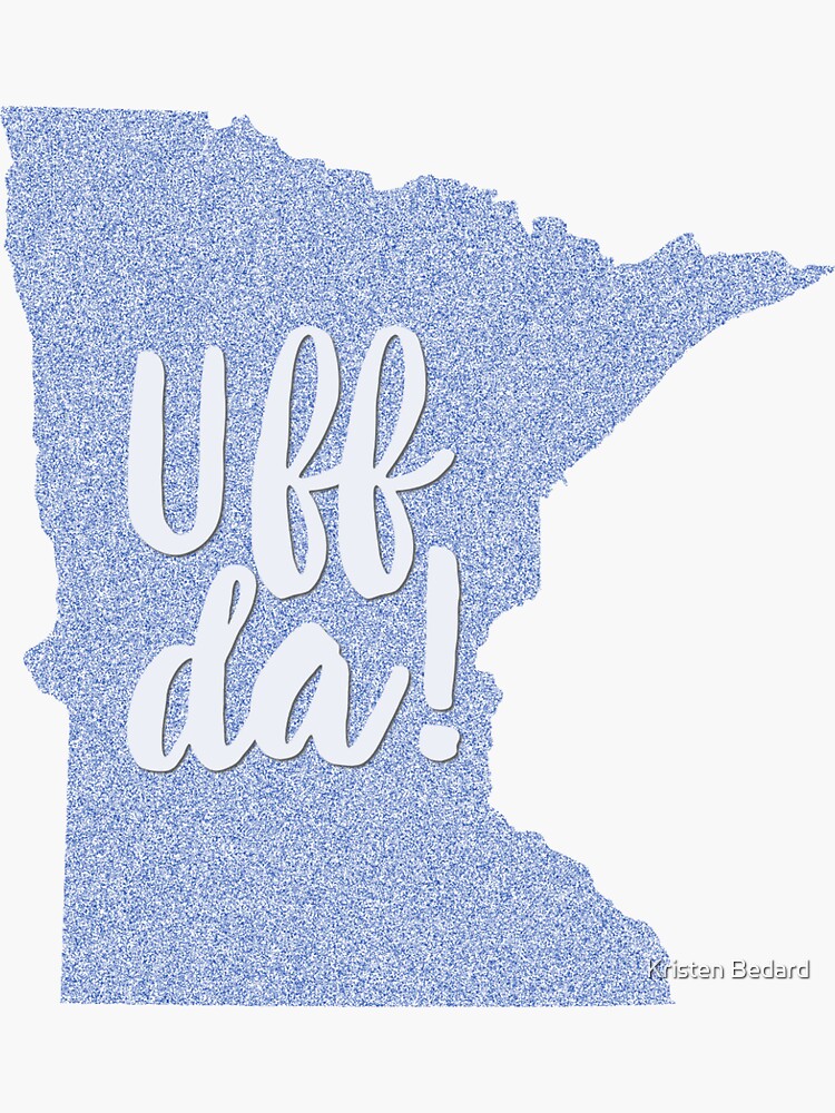 "Minnesota Uff Da! - Scandinavian Expression " Sticker for Sale by ...