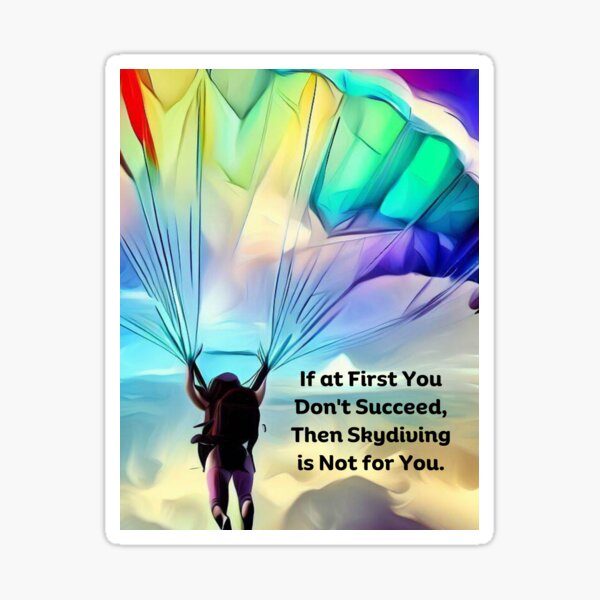 ""Skydiving: The Ultimate Adrenaline Rush"" Sticker for Sale by CraftyrCreator | Redbubble