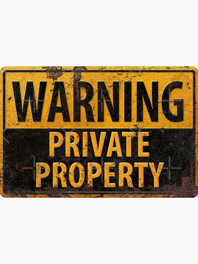 "WARNING Private Property Distressed Metal Danger Sign" Poster by 26 ...