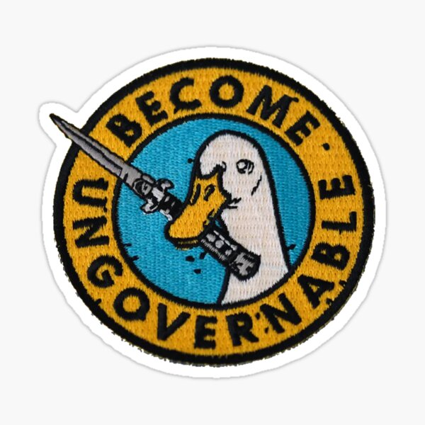 "become ungovernable" Sticker for Sale by DUMPERISTE | Redbubble