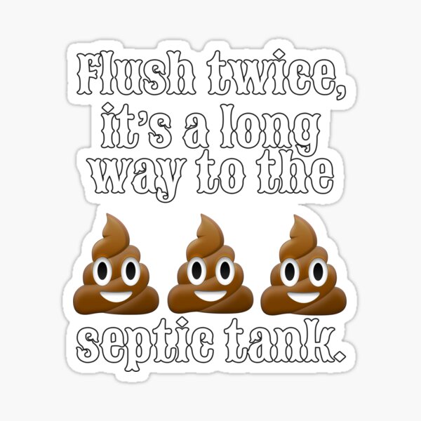 "Occupation Plumber Plumbing Flush Twice, It's A Long Way To The Septic ...