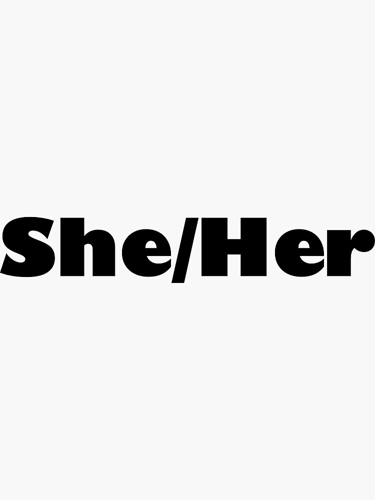 "Normalize Pronouns: She/her" Sticker for Sale by Oratoro | Redbubble