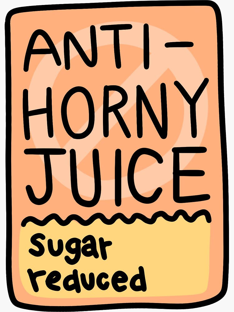 "Anti-Horny Juice Sticker, Sugar Reduced" Sticker for Sale by corvifeon ...