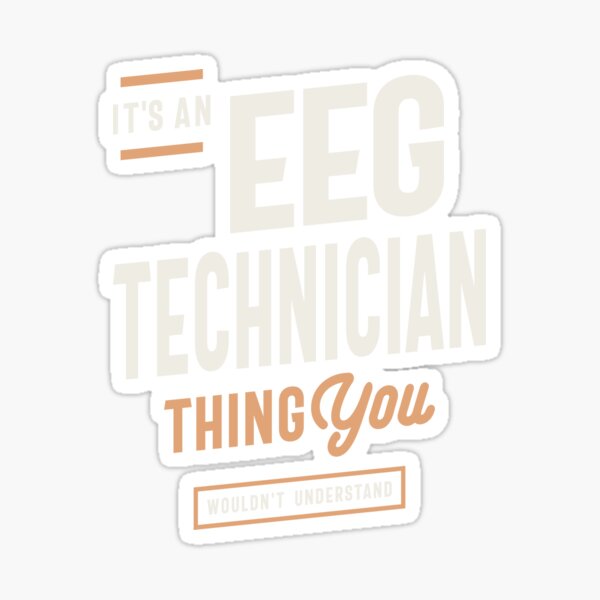 "EEG Technician - Mindful Expertise" Sticker for Sale by cidolopez ...