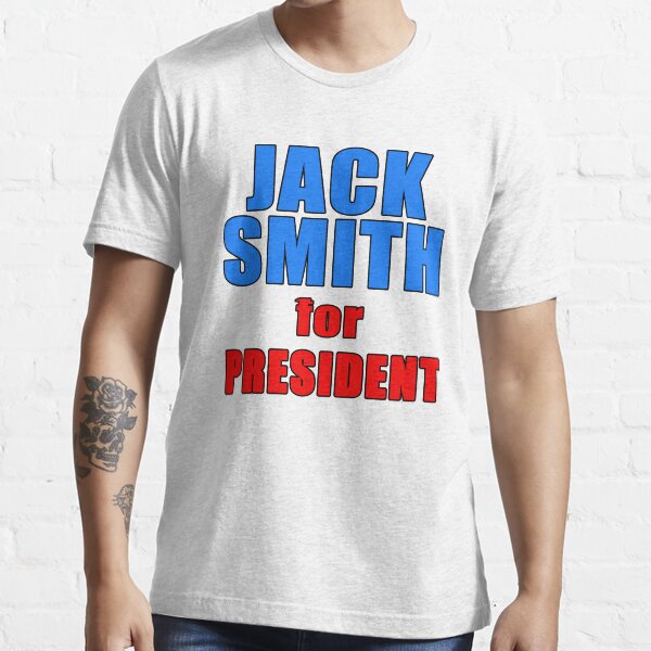 " JACK SMITH FOR PRESIDENT Special Counsel" T-shirt for Sale by ...