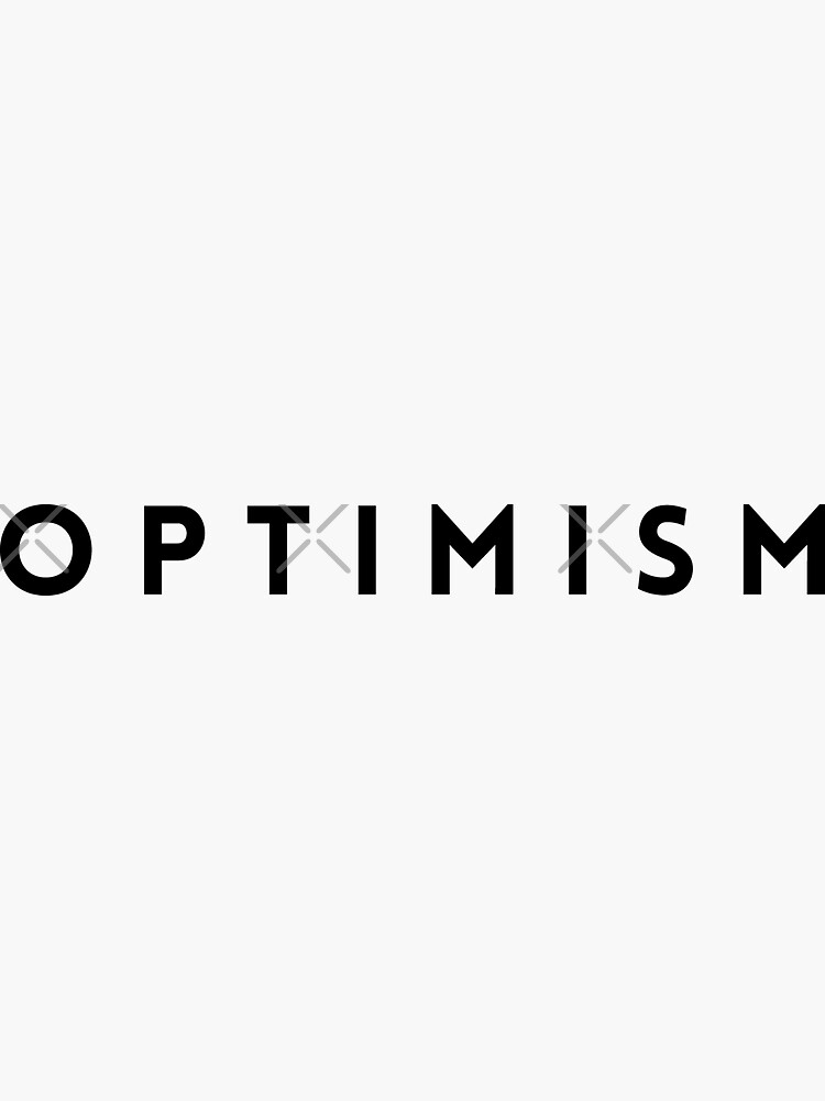 "Optimism" Sticker for Sale by Sholitta | Redbubble