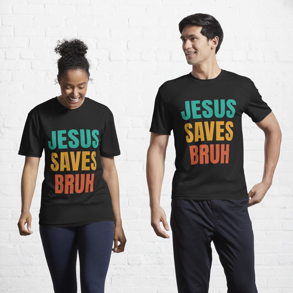 "Jesus Saves Bruh" Poster for Sale by jmbeezee | Redbubble