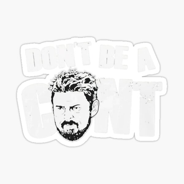 "The unreal Billy Butcher don’t be a cunt meme " Sticker for Sale by ...