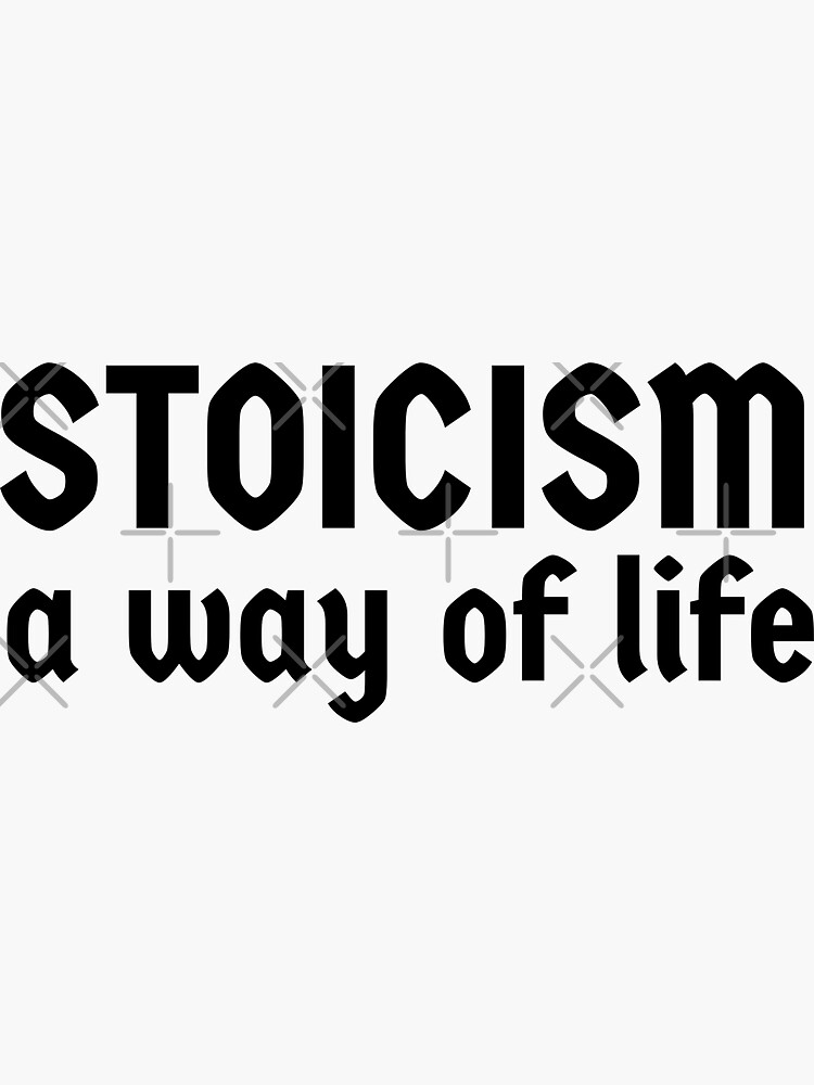 "Stoicism:a way of life" Sticker for Sale by Zen Fit | Redbubble