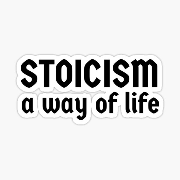 "Stoicism:a way of life" Sticker for Sale by Zen Fit | Redbubble