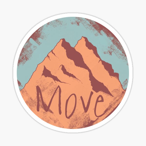 "Move Mountains" Sticker by creationseven | Redbubble