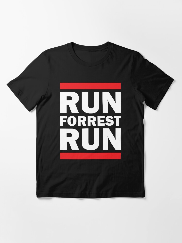 "Run Forrest Run" T-shirt for Sale by MouthpieceGFX | Redbubble ...