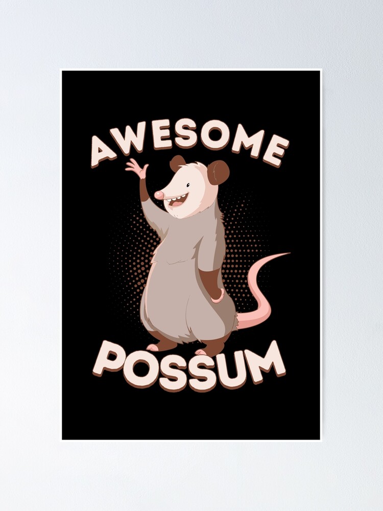 "Awesome Possum" Poster for Sale by BeArts | Redbubble