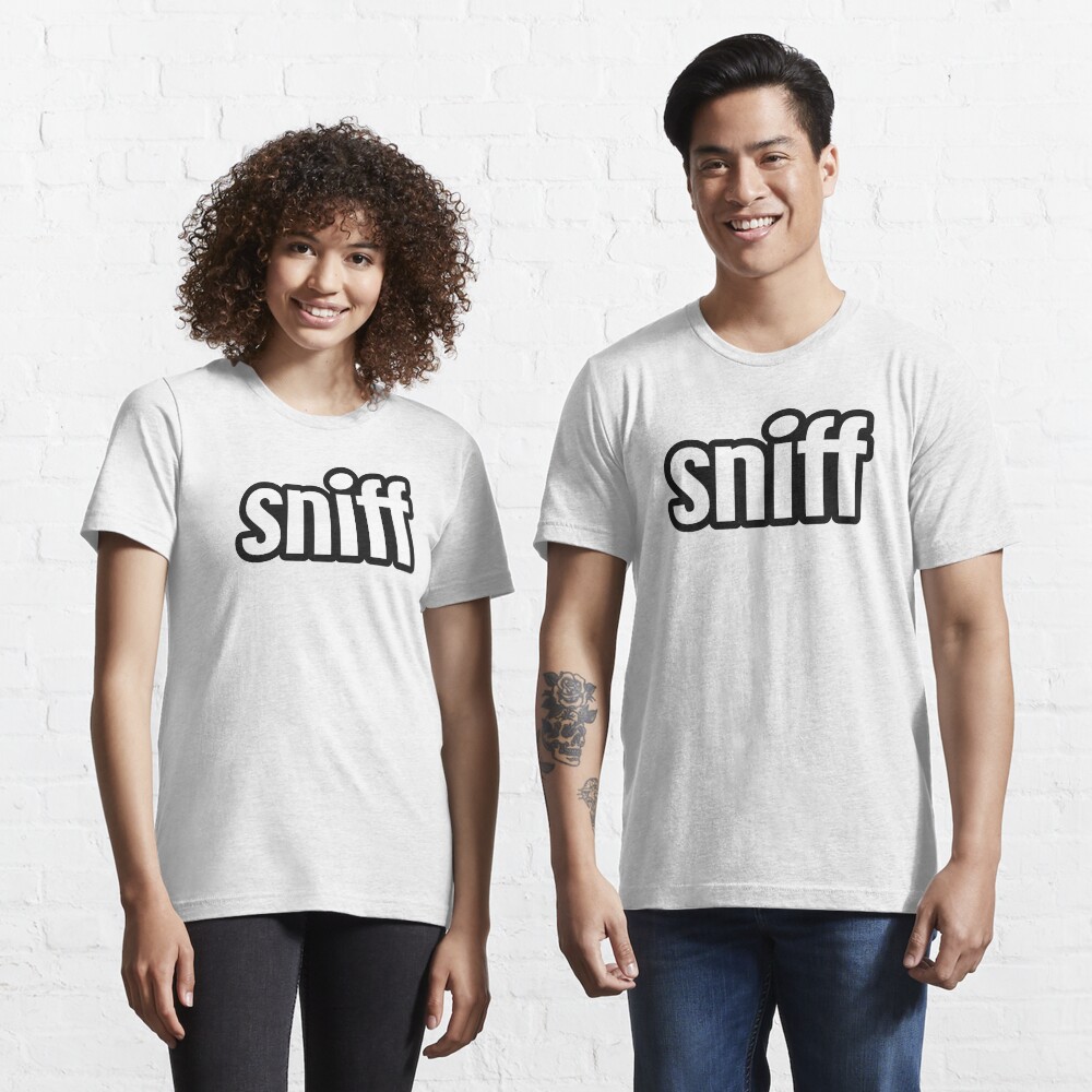 "Sniff" T-shirt by russ867 | Redbubble | sniff t-shirts - funny t ...