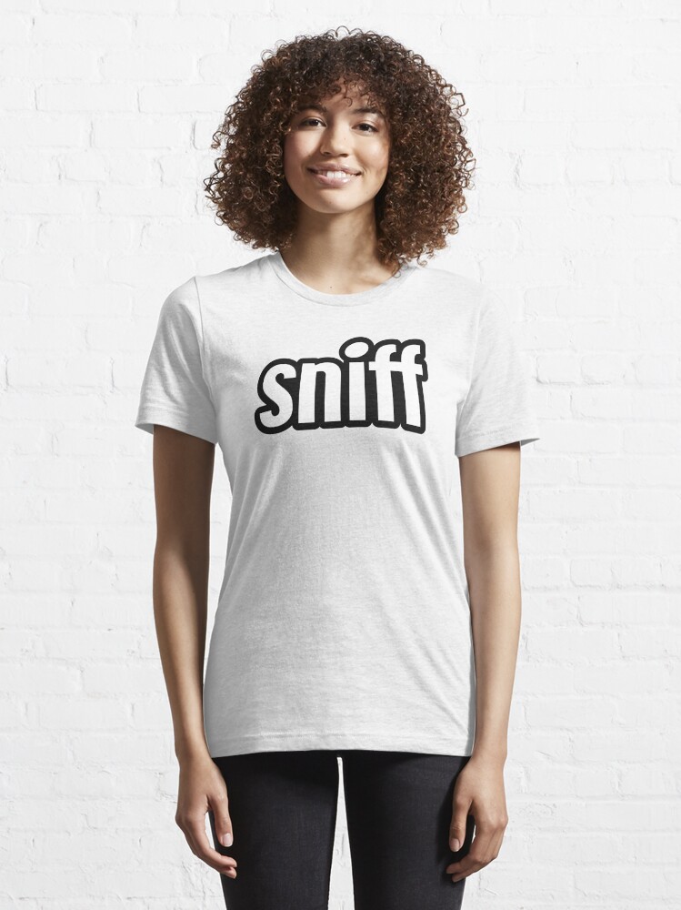 "Sniff" T-shirt by russ867 | Redbubble | sniff t-shirts - funny t ...