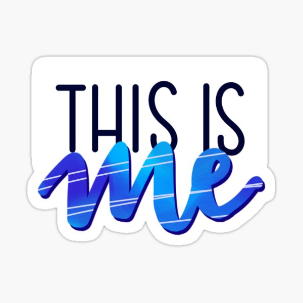 "This is Me" Sticker by sketchessunny | Redbubble
