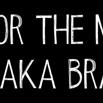 "Ready for the mosh pit shaka brah - life is strange - bumper sticker ...