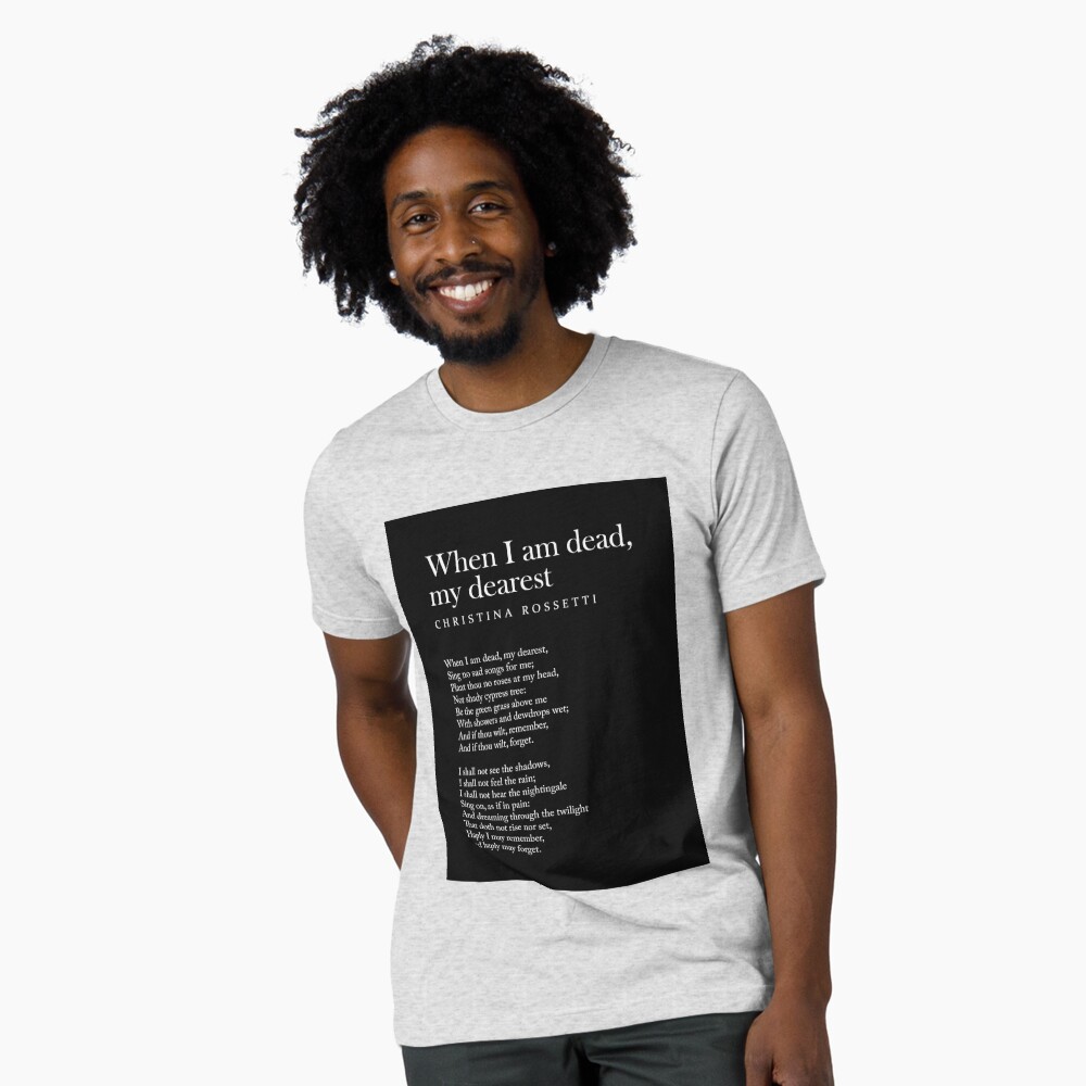 "When I am dead, my dearest, - Christina Rossetti Poem - Literature - Typography Print - Black ...