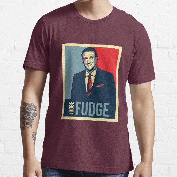 "Judge Fudge" T-shirt by Mussa-designs | Redbubble