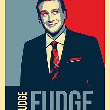 "Judge Fudge" Poster for Sale by Mussa-designs | Redbubble