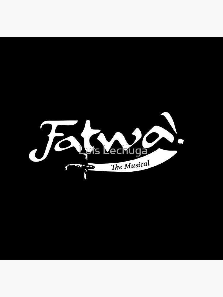 "Fatwa! The Musical" Sticker by luislechuga | Redbubble