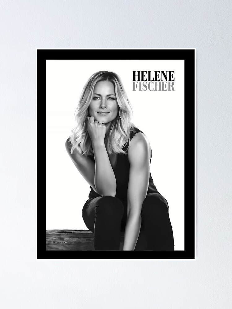 "HELENE FISCHER" Poster for Sale by CraigHummmmmFa | Redbubble