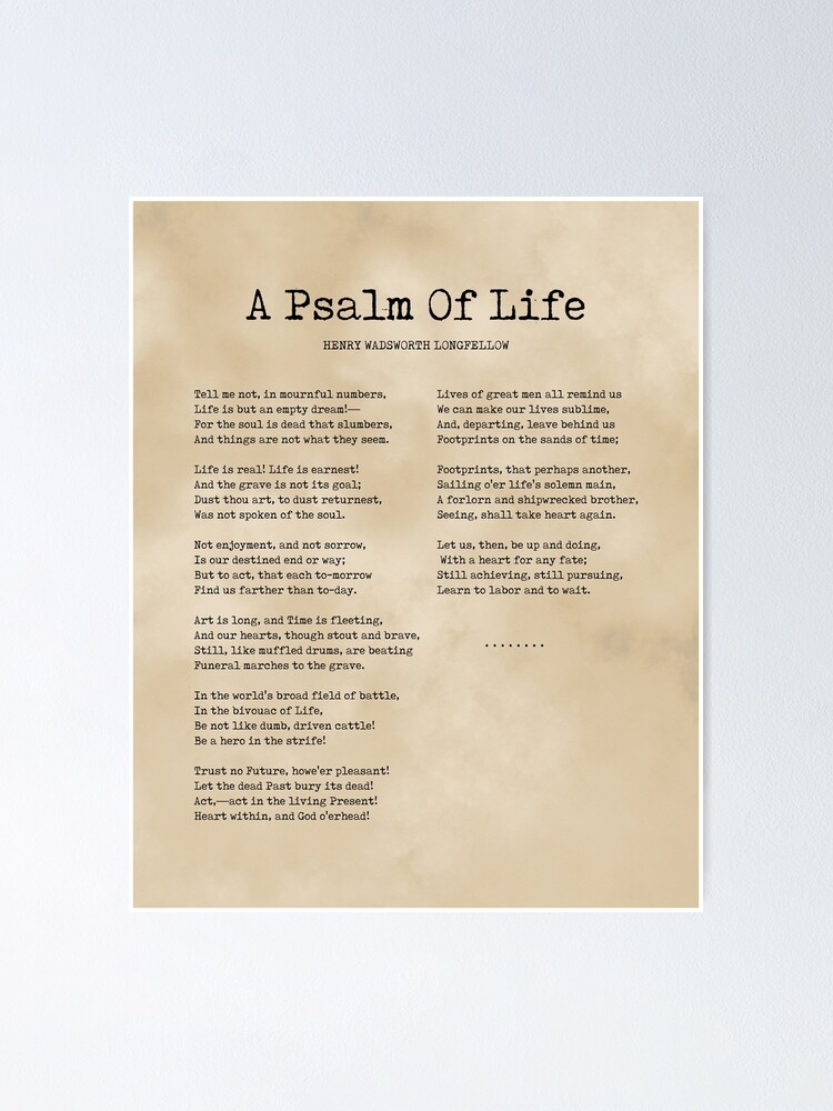 "A Psalm Of Life - Henry Wadsworth Longfellow Poem - Literature ...