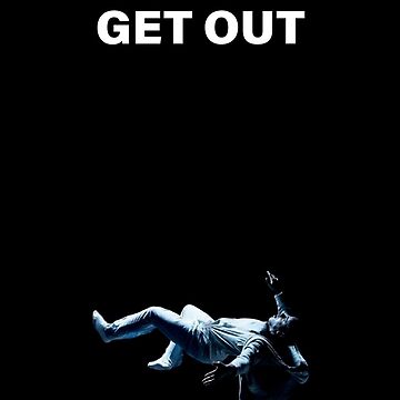 "GET OUT // minimal movie poster" Poster for Sale by 33ll | Redbubble