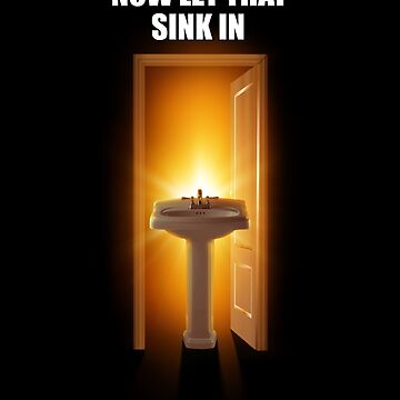 "Now Let That Sink In" Sticker for Sale by snazzyseagull | Redbubble