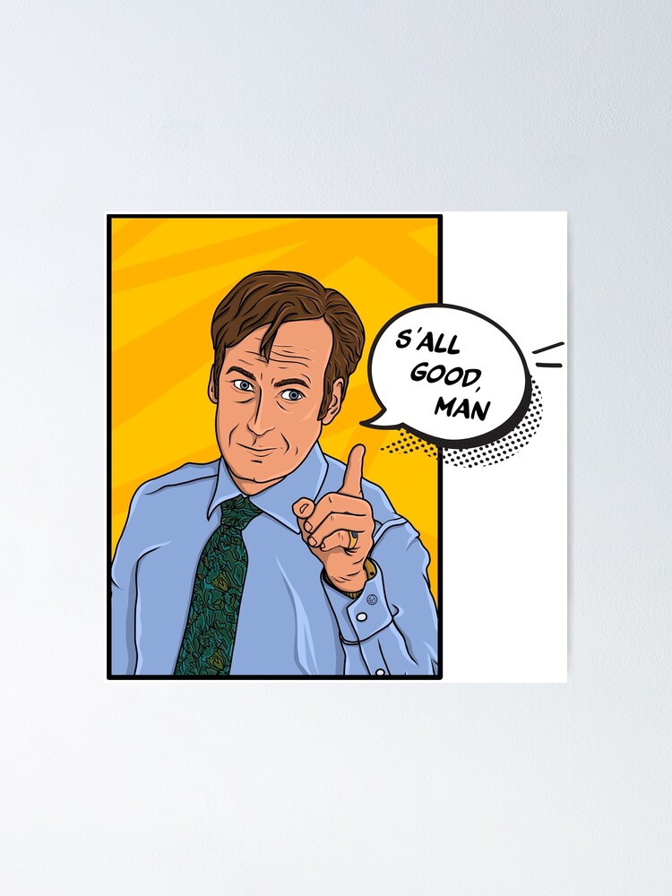 ""S'all Good, Man" Saul Goodman Better Call Saul Comic" Poster for Sale ...