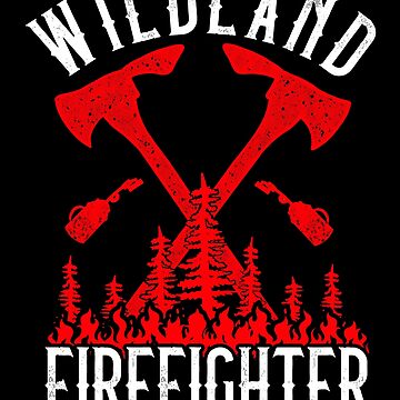 "Wildland Firefighter Forest Fire Fighter" Sticker for Sale by ...