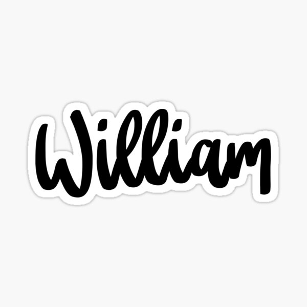 "WILLIAM" Sticker for Sale by ellietography | Redbubble