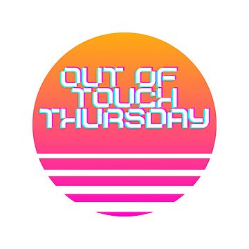 "Out of Touch Thursday Vaporwave" Sticker for Sale by Melissa Burgett ...